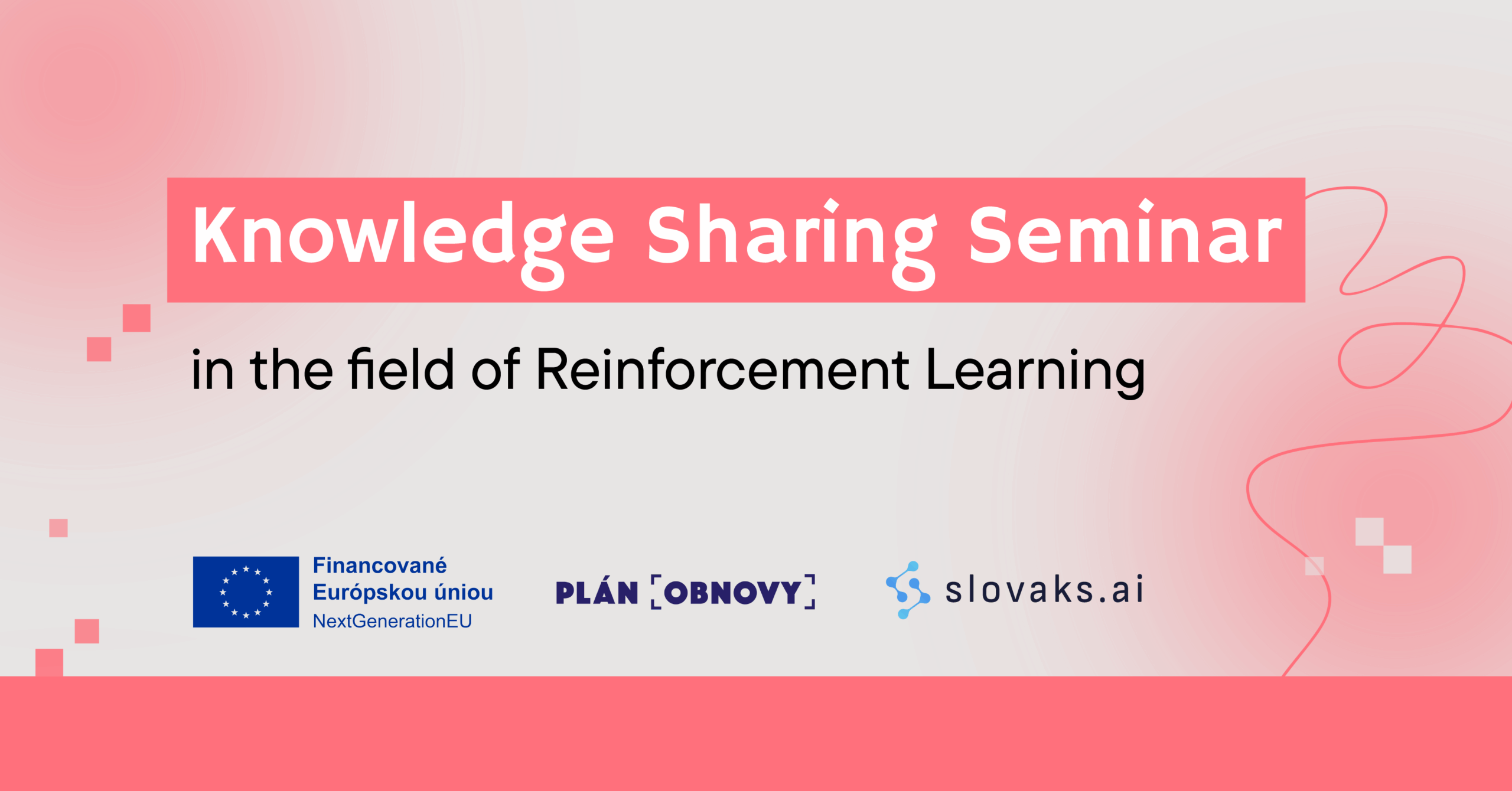 Knowledge sharing seminar in the field of Reinforcement Learning - KInIT